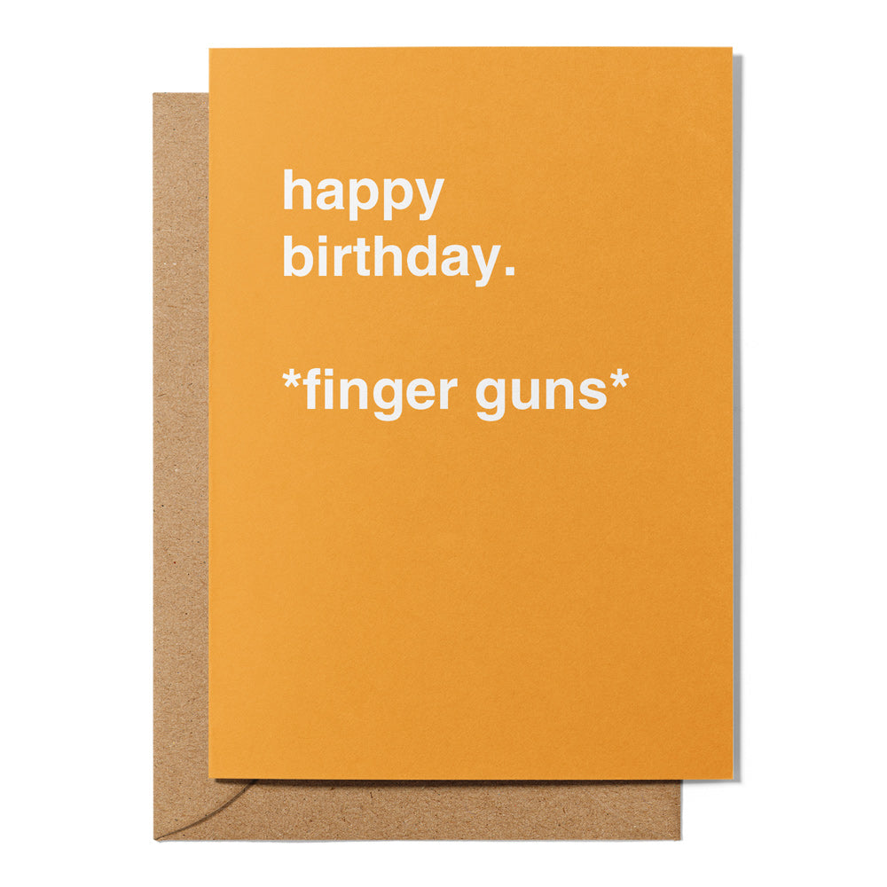 "Happy Birthday *Finger Guns*" Birthday Card - Greetings From Hell