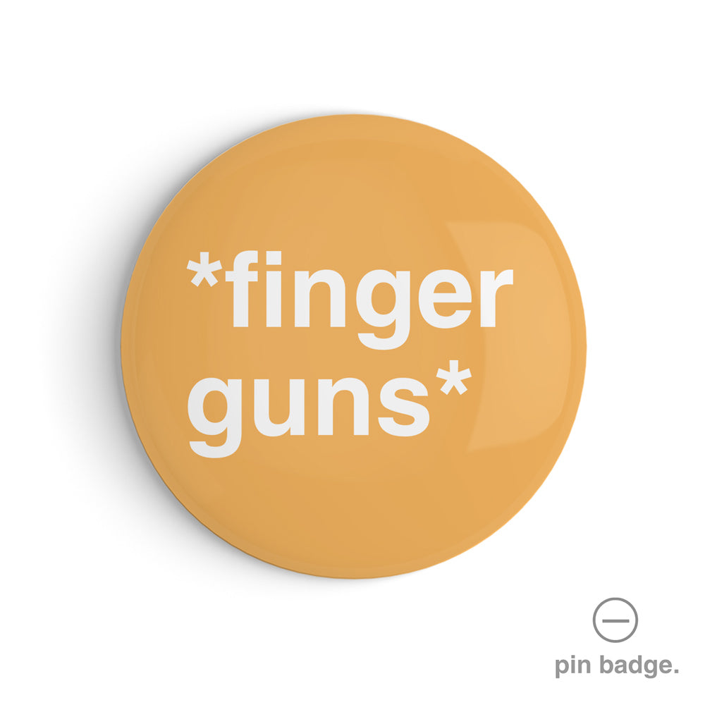 "*Finger Guns*" Pin Badge - Greetings From Hell