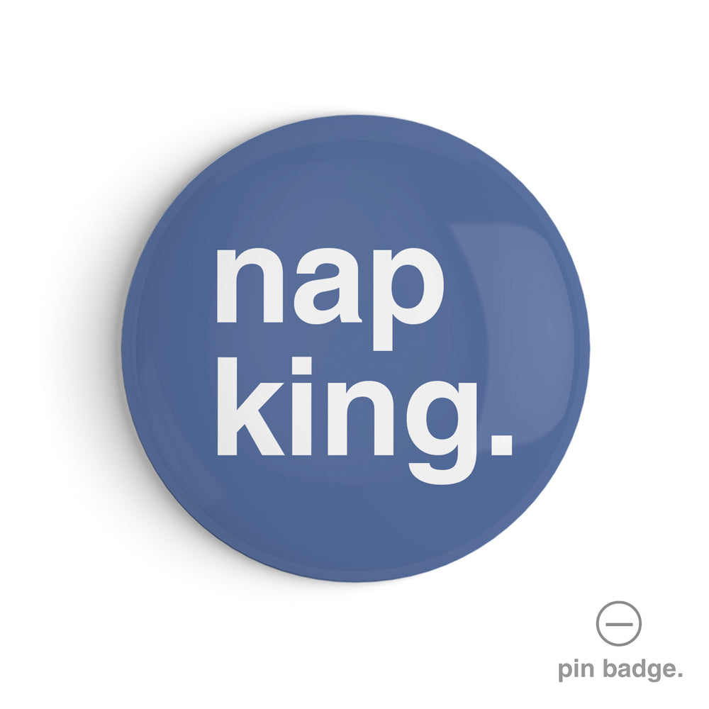 "Nap King" Pin Badge - Greetings From Hell
