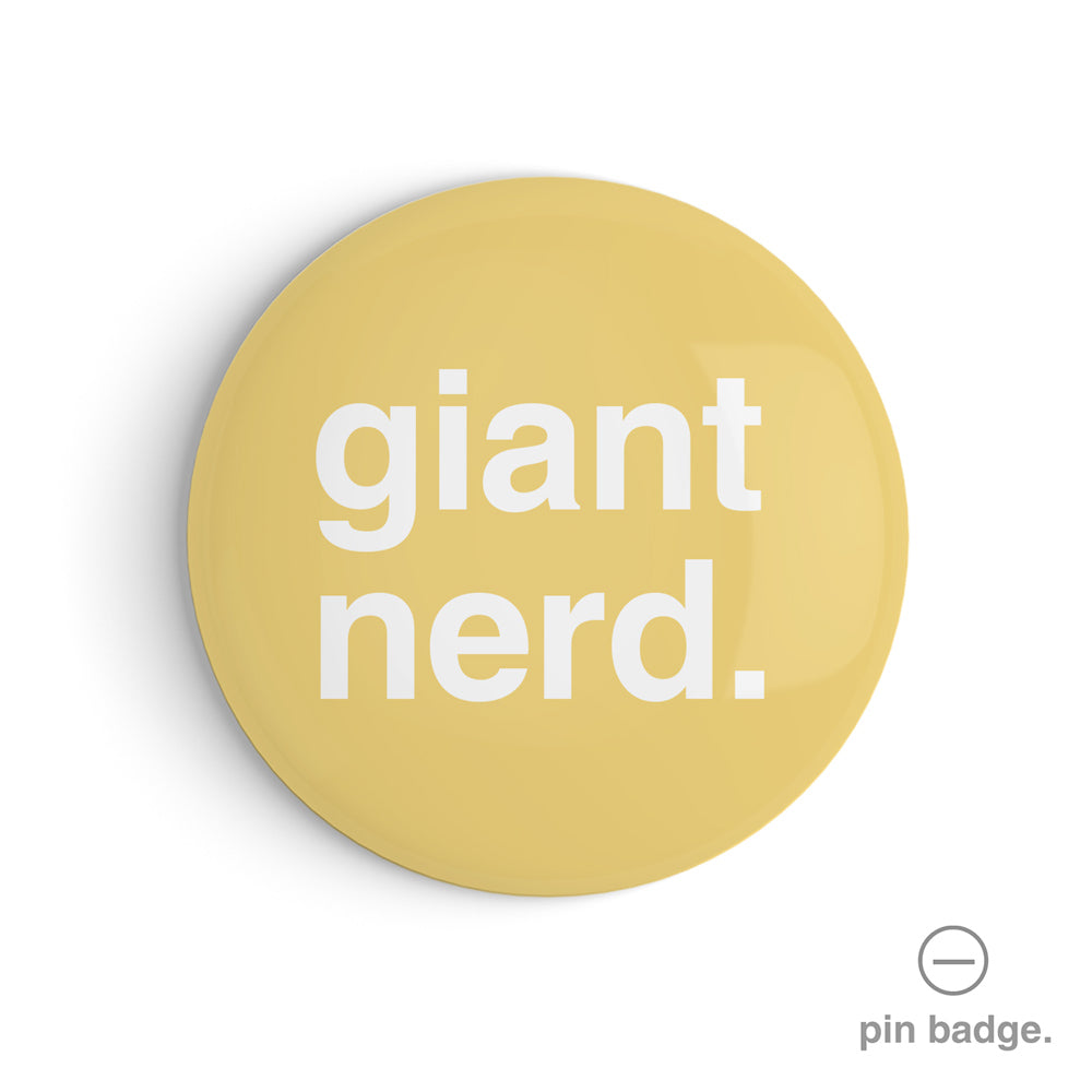 "Giant Nerd" Pin Badge - Greetings From Hell