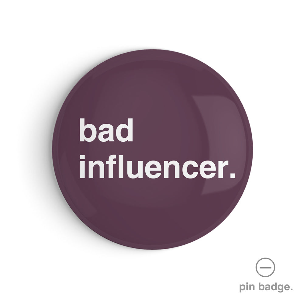 "Bad Influencer" Pin Badge - Greetings From Hell