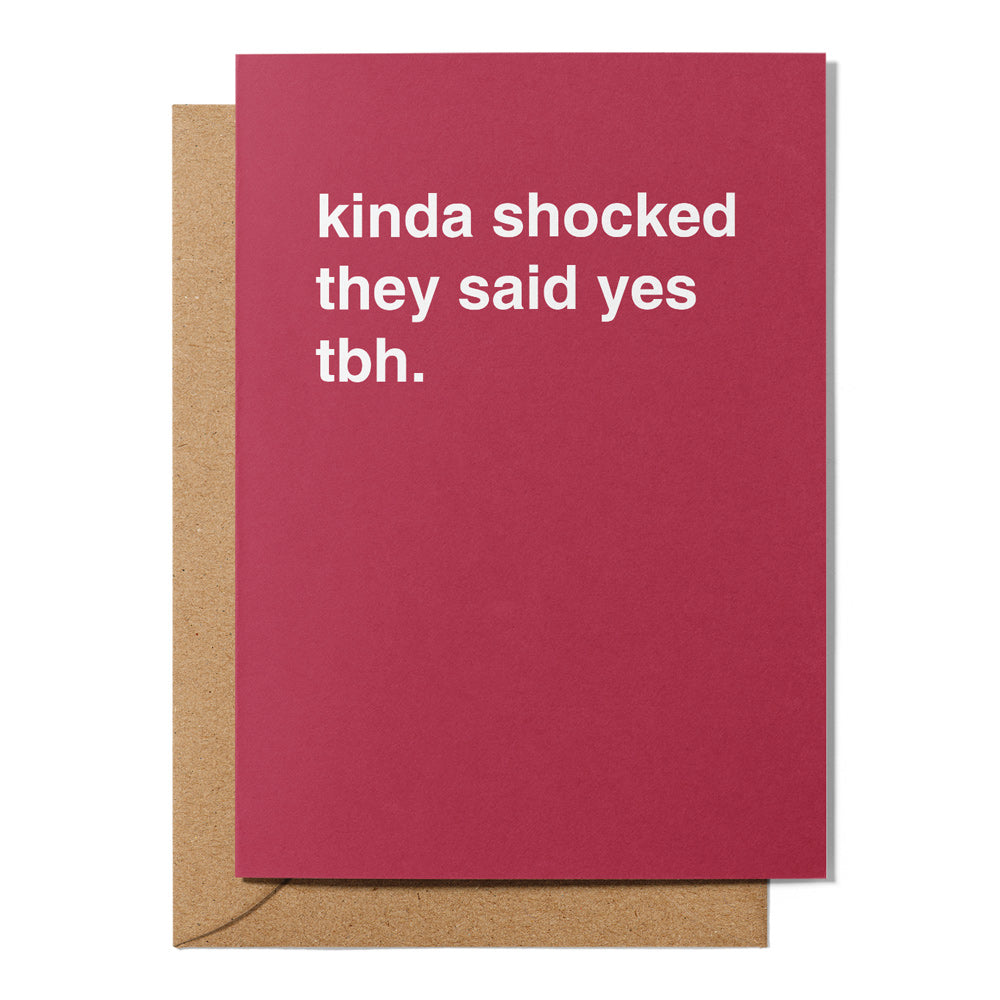 "Kinda Shocked They Said Yes" Engagement Card - Greetings From Hell
