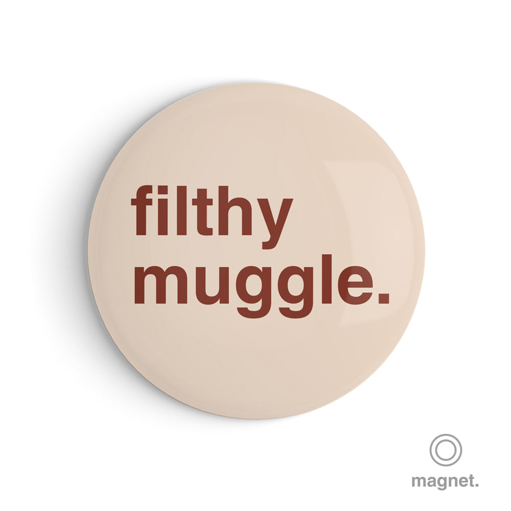 "Filthy Muggle" Fridge Magnet - Greetings From Hell