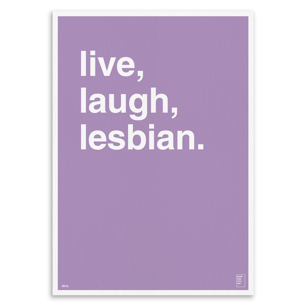 "Live, Laugh, Lesbian" Art Print - Greetings From Hell