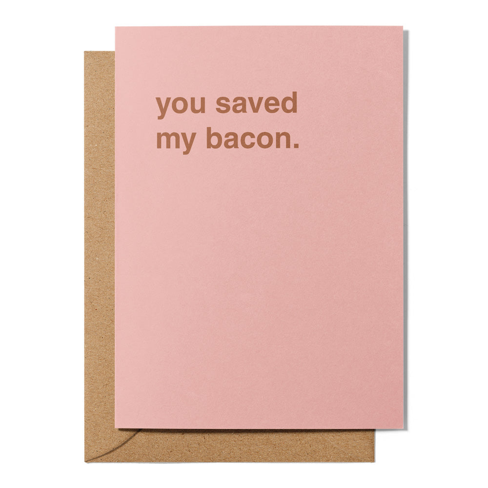 "You Saved My Bacon" Thank You Card - Greetings From Hell