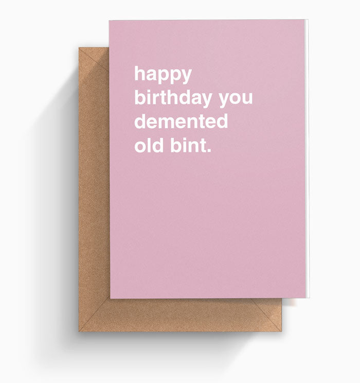 "Happy Birthday You Demented Old Bint" Birthday Card – Greetings From Hell