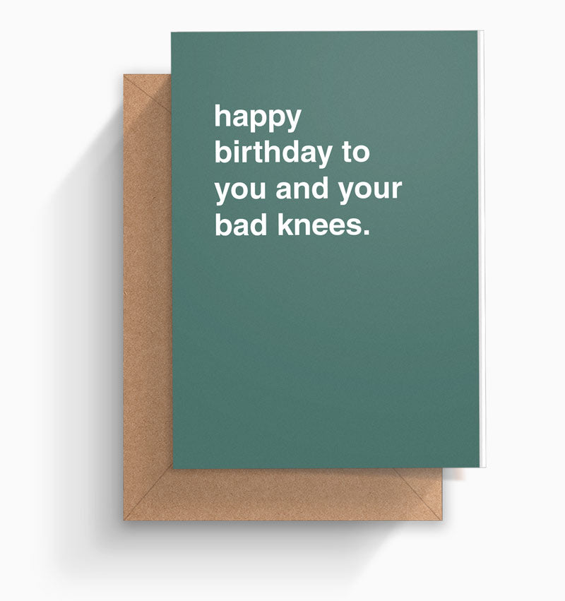"Happy To You and Your Bad Knees" Birthday Card - Greetings From Hell