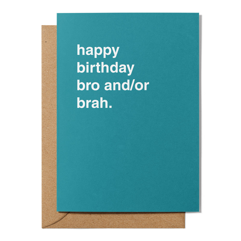 "Happy Birthday Bro and/or Brah" Birthday Card - Greetings From Hell