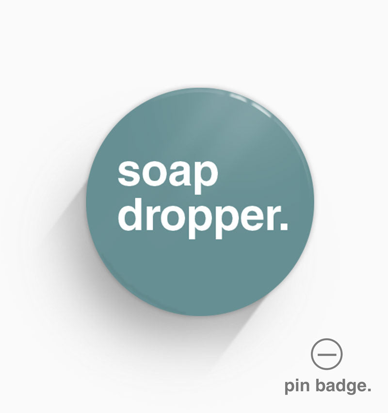 "Soap Dropper" Pin Badge - Greetings From Hell